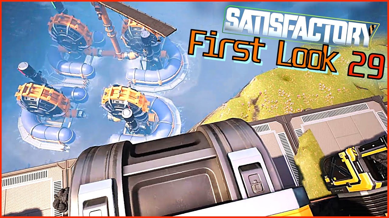Satisfactory 29, The first look - YouTube