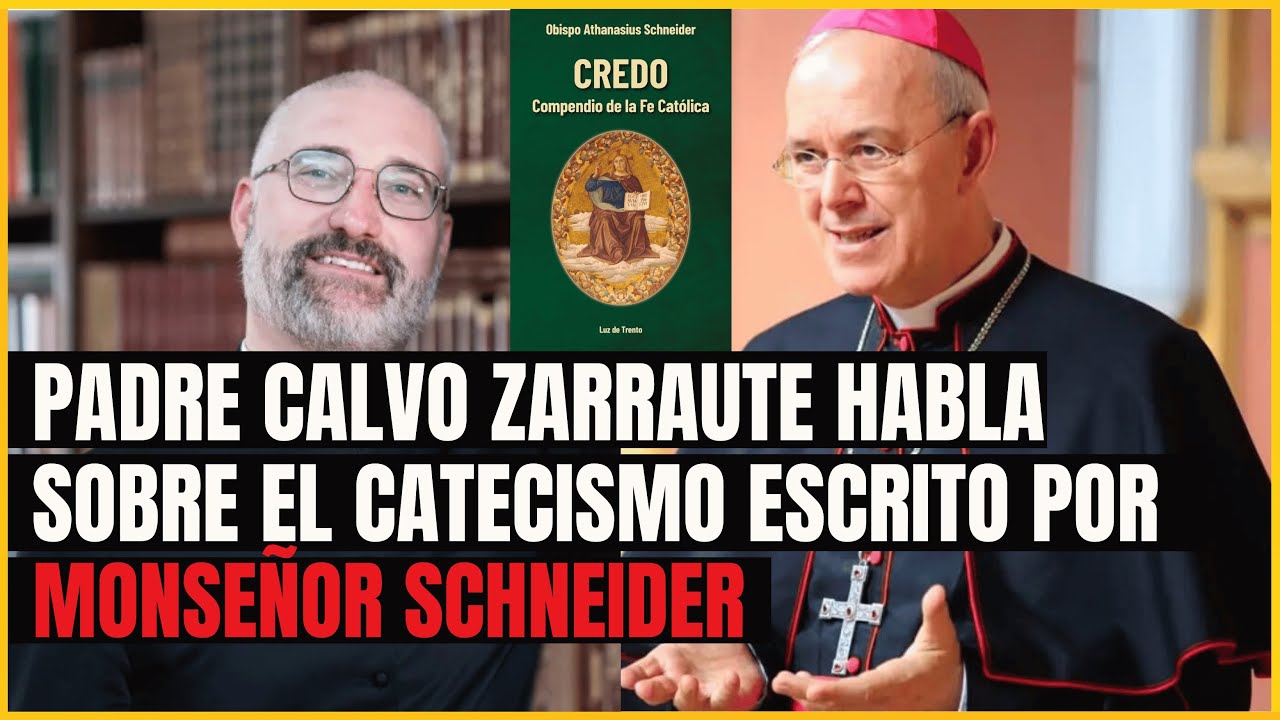 Padre Calvo Zarraute habla del Catecismo de Monseñor Schneider - YouTube