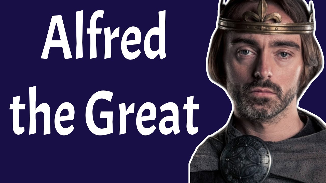 Alfred the Great: The Unifier of England - YouTube