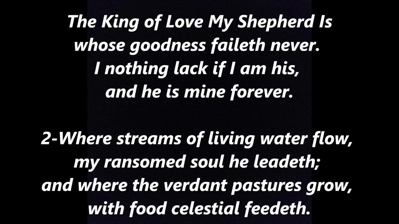 The King Of Love My Shepherd Is Lyrics Words Best Top Popular Favorite
