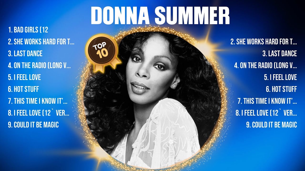 Donna Summer The Best Music Of All Time ️ Full Album ️ Top 10 Hits ...