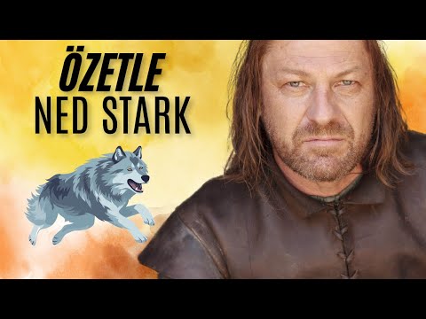 Ned Stark'ın Özeti | Game of Thrones | 1. Sezon | Winter is coming