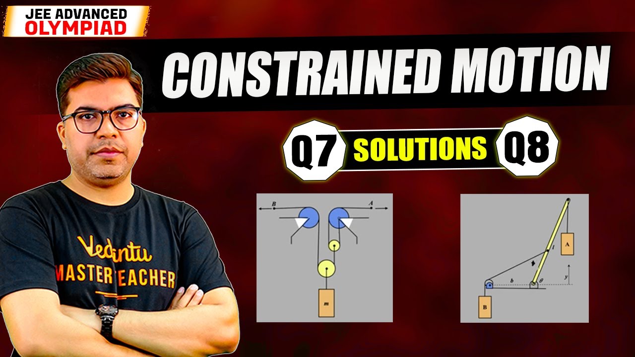 Constrained Motion Q#7-9 | Kinematics | Level Up Series | JEE Advanced | Physics Olympiad - YouTube