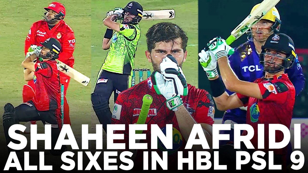 PSL 9 | All Sixes Comes From Shaheen Afridi's Bat in HBL PSL 9 ...