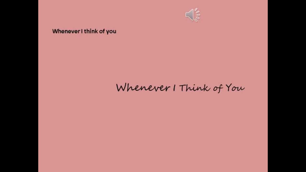 Whenever I Think of You - YouTube