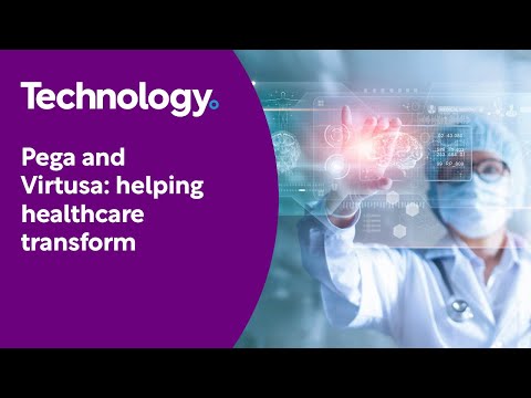 Pega and Virtusa: helping healthcare transform