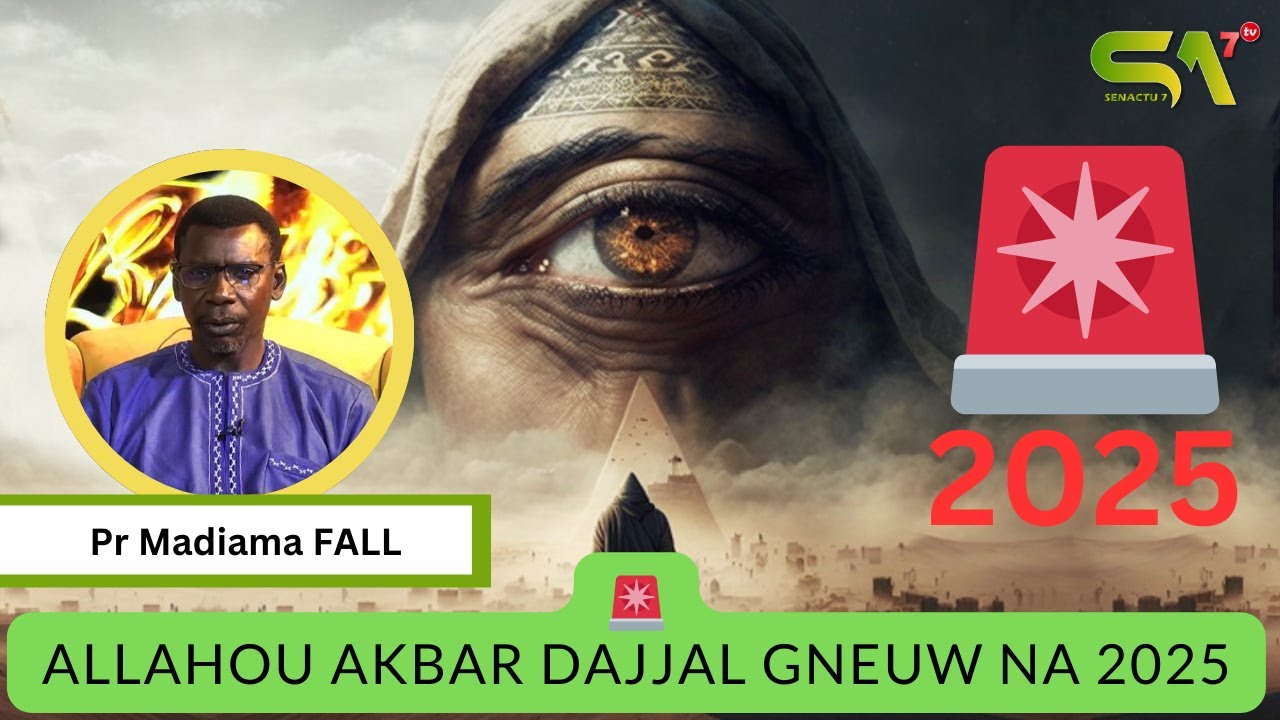 Pr Madiama Fall ! Allahou akbar DAJJAL yeksina 2025 ! - YouTube