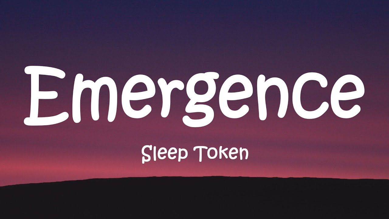 Sleep Token - Emergence (Lyrics) - YouTube
