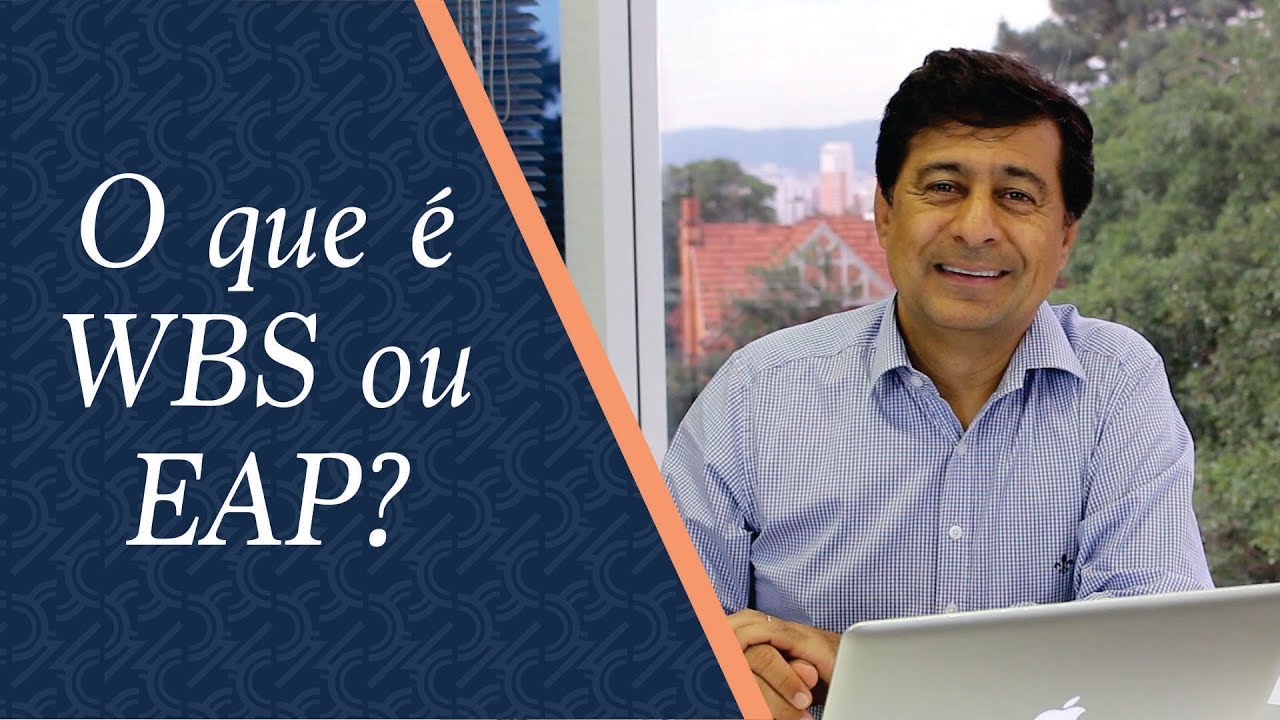 O que é a WBS ou EAP? - YouTube