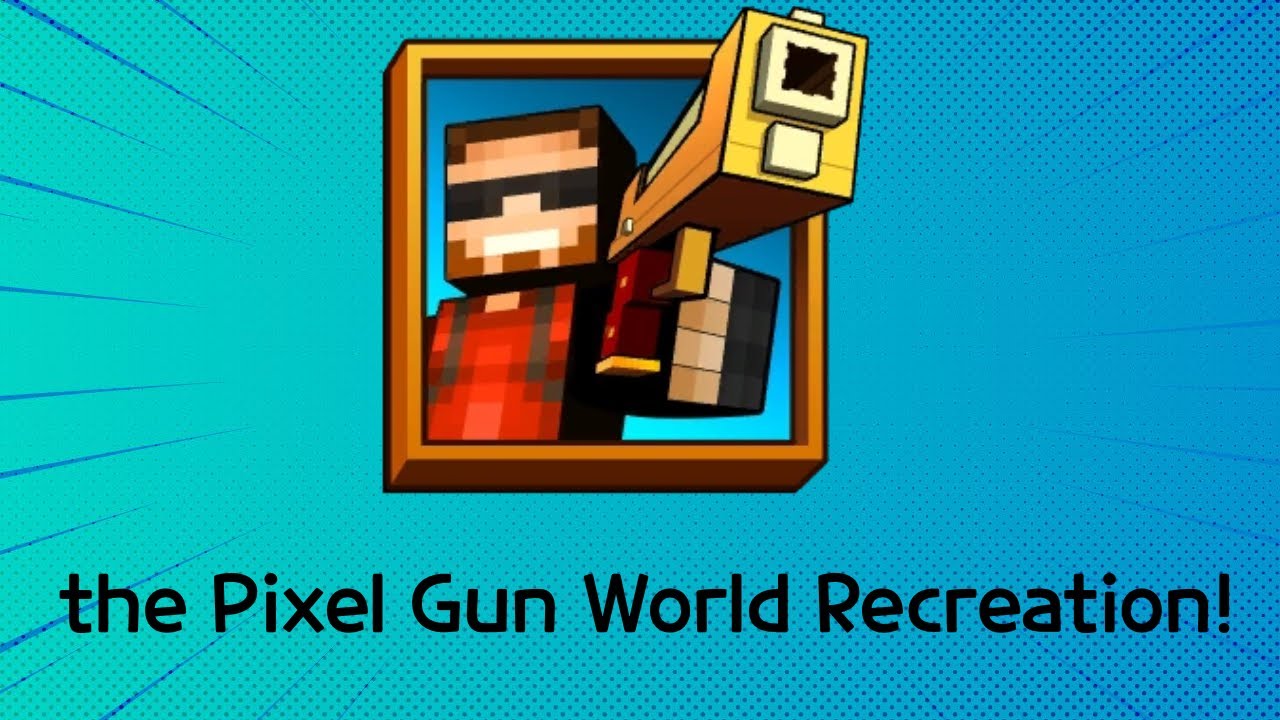 How to get the Pixel Gun World Revival! - YouTube