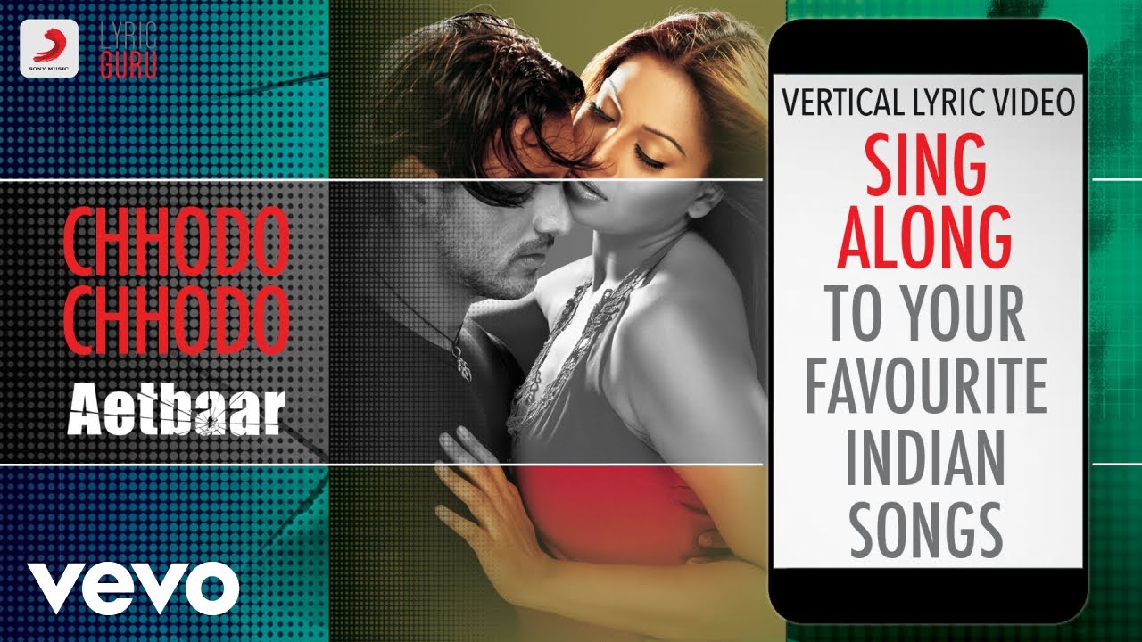 Chhodo Chhodo - Aetbaar|Official Bollywood Lyrics|Udit Narayan|Sunidhi ...