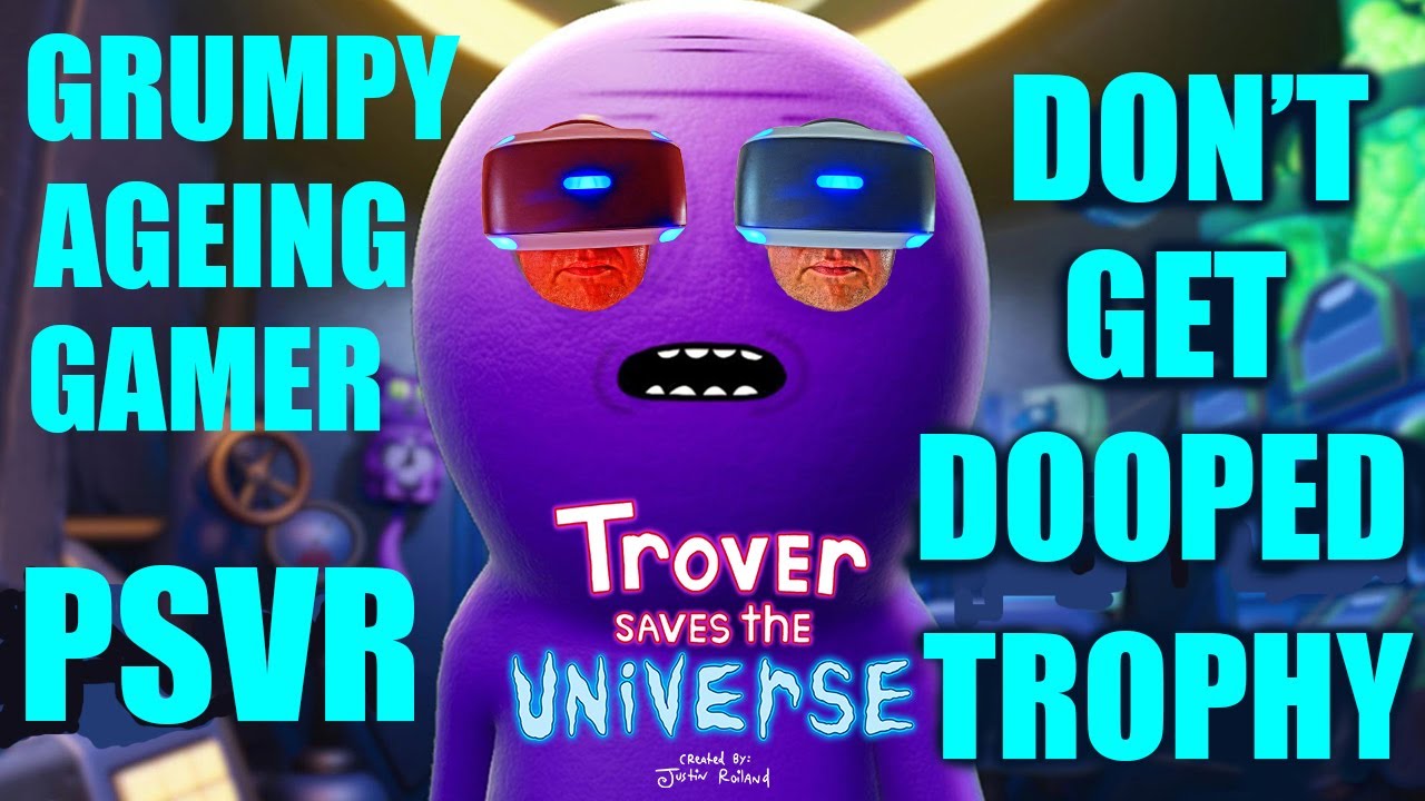 Trover Saves the Universe PSVR - Don't Get Dooped Trophy - YouTube