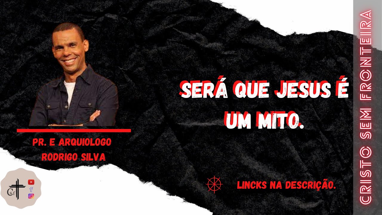 Pr. Rodrigo Silva - Será que Jesus é um MITO - YouTube