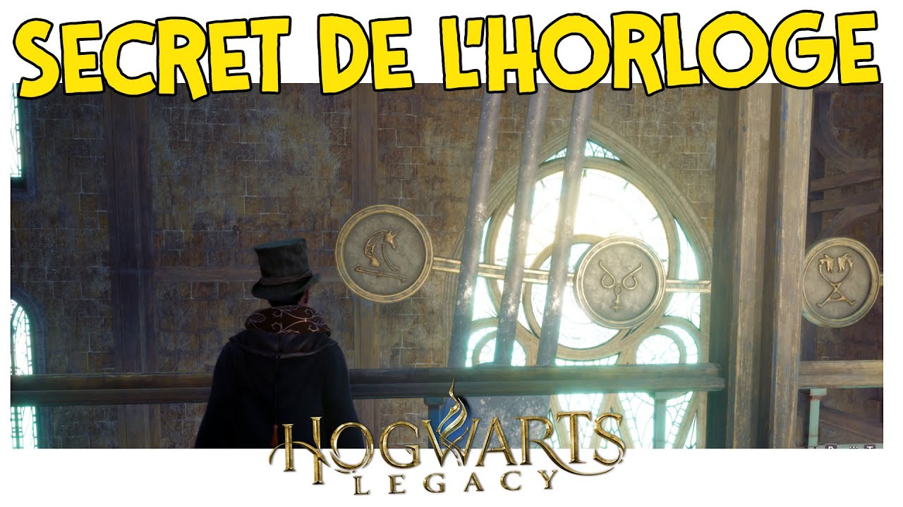 HOGWARTS LEGACY FR SECRET/ENIGME DE L'HORLOGE (2/3) - YouTube