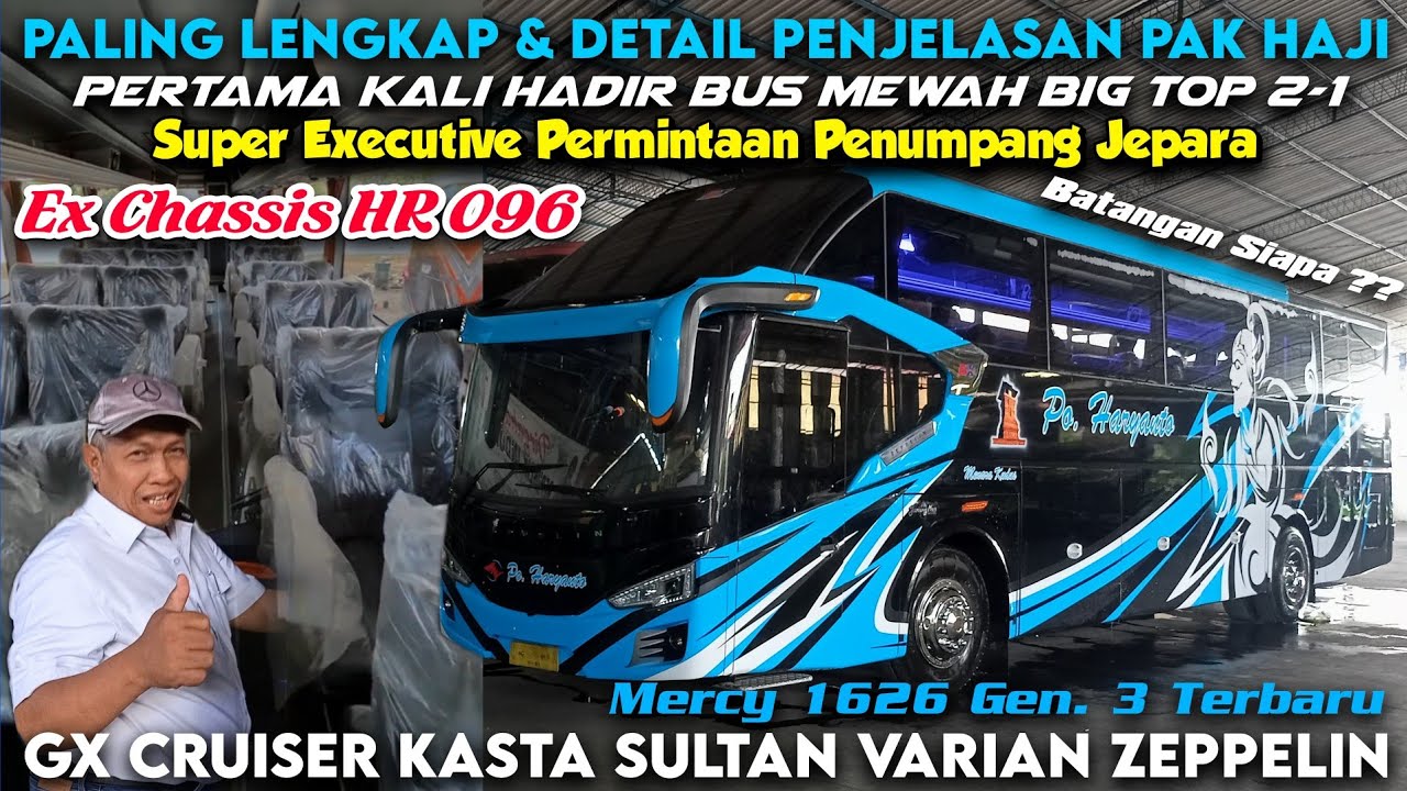 Exclusive Penjelasan Pak Haji Haryanto Hadirkan Bus Termewah Zeppelin ...