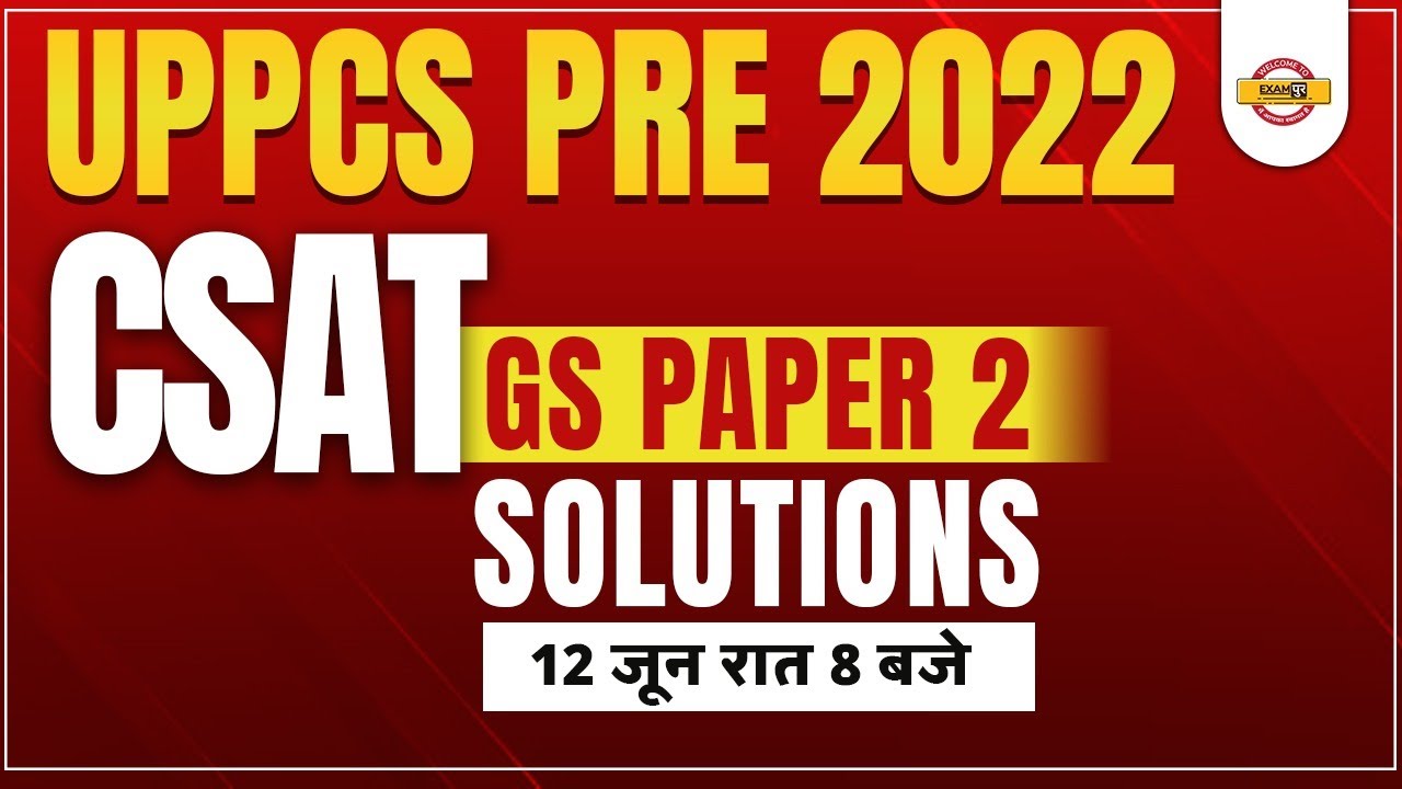 UPPCS PRE 2022 CSAT GS PAPER SOLUTION | UPPCS CSAT ANSWER KEY 2022 ...