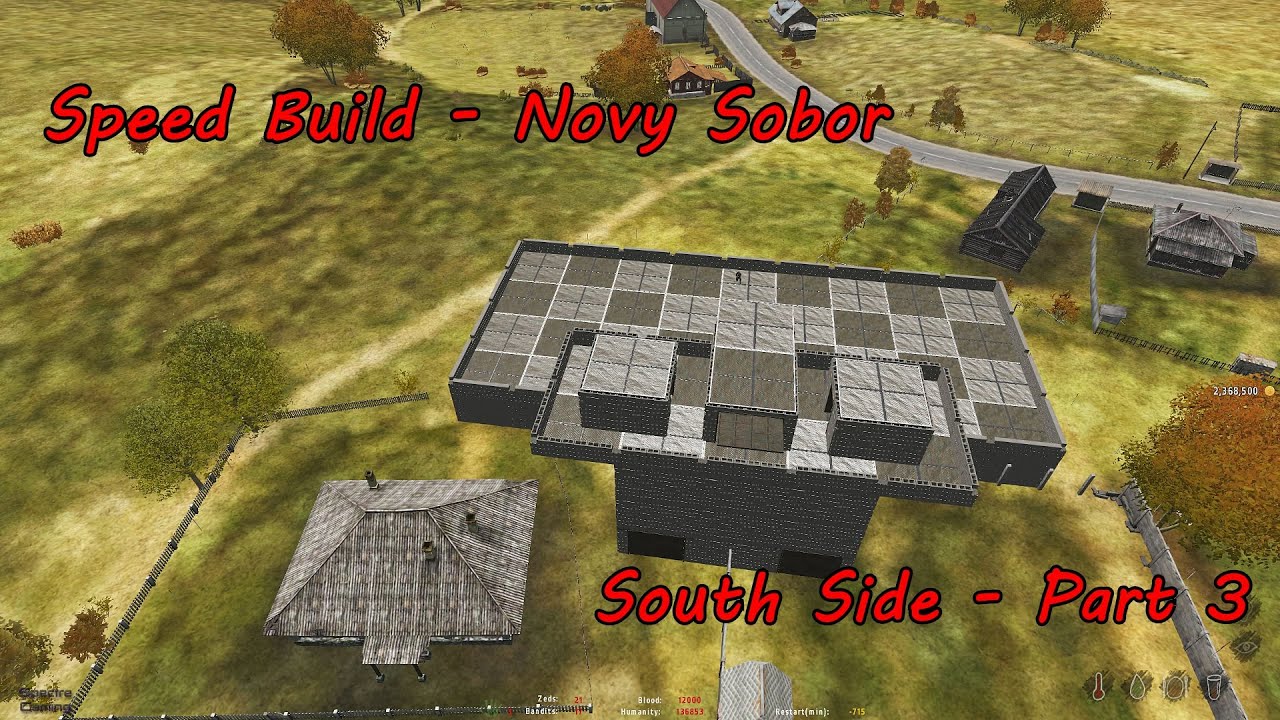 Novy Sobor Speed Build - South, Part 3 [3/6] - DayZ Overpoch - YouTube