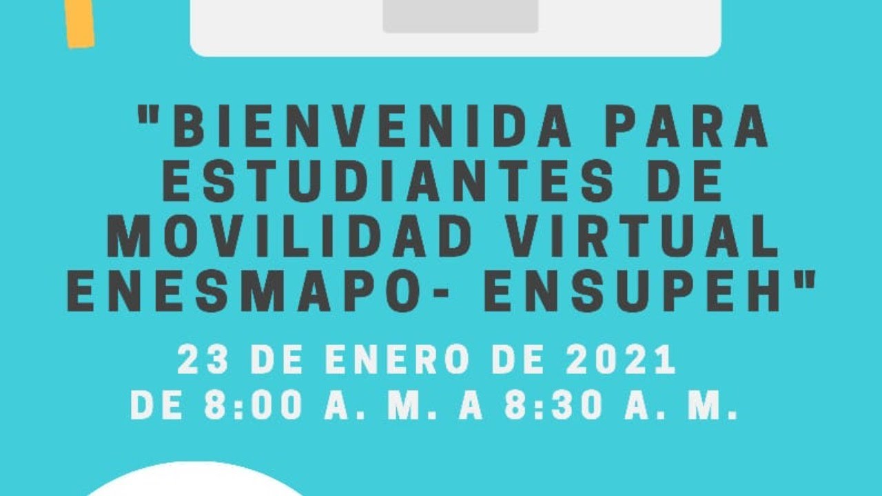 Bienvenida a estudiantes de movilidad Enesmapo- Ensupeh - YouTube