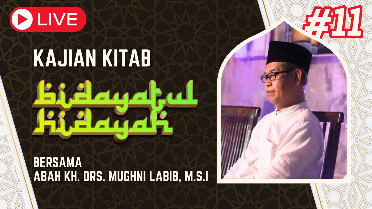 LIVE KAJIAN RAMADHAN | KITAB BIDAYATUL HIDAYAH BERSAMA KH. DRS. MUGHNI ...