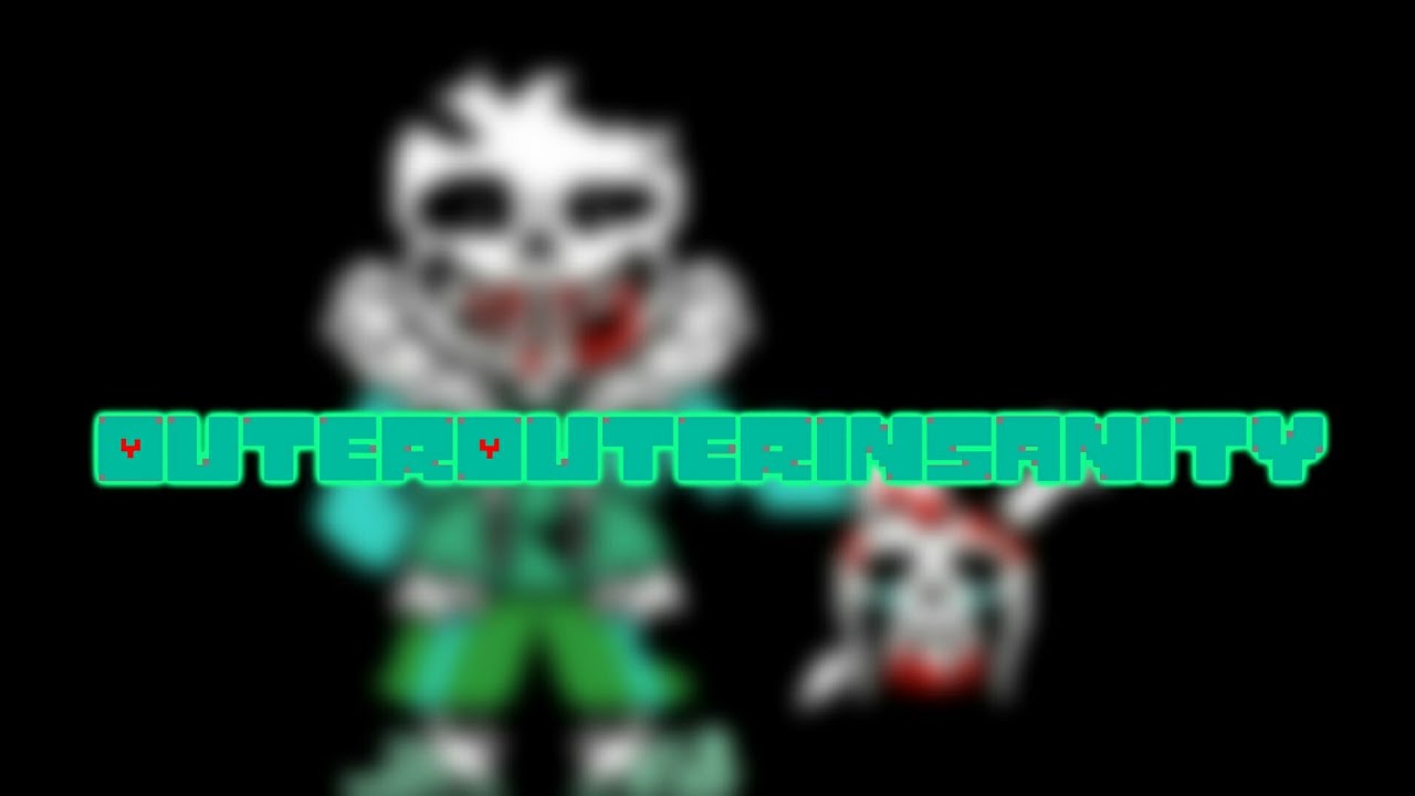 Insanity!OuterOuter Sans - "The Cosmic Insanity" | Supernovania (Theme ...