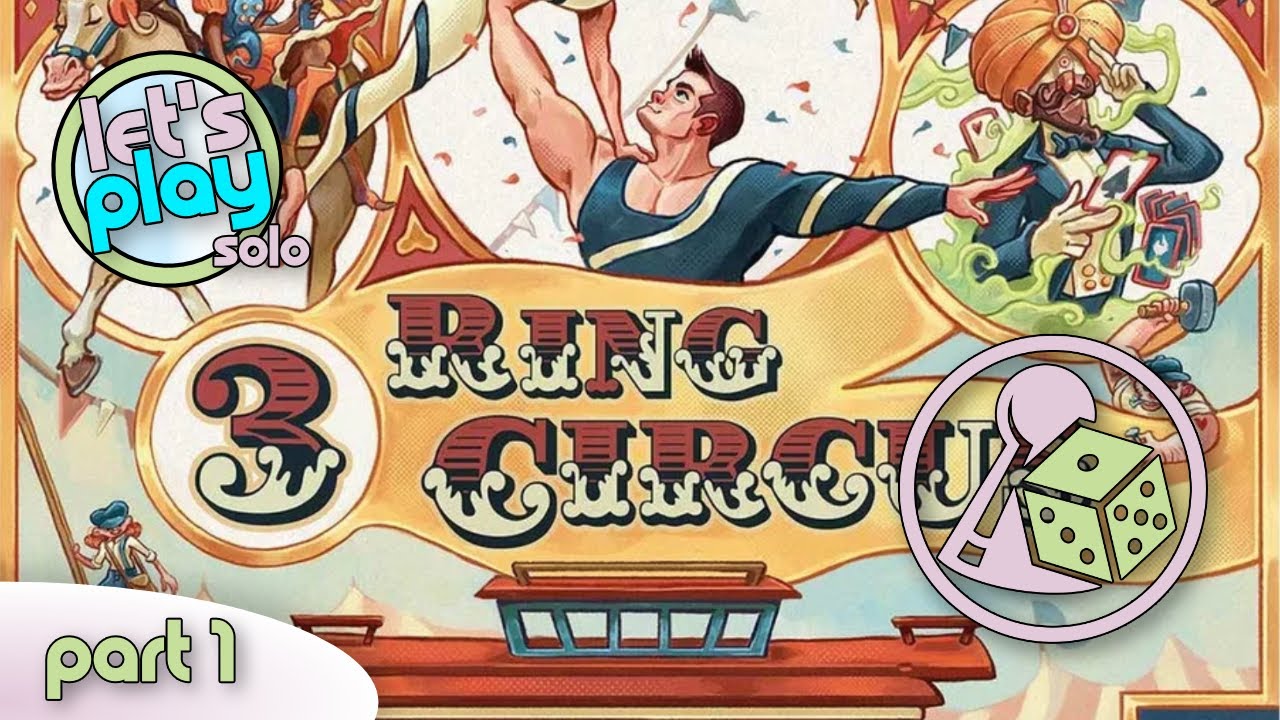 Let's play 3 Ring Circus (Solo) - Part 1 - YouTube