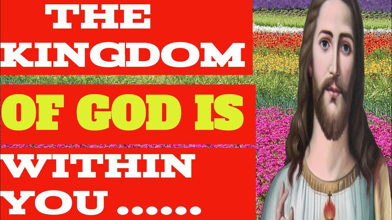 The Kingdom of God Is Within You|God urgent message | God message for ...