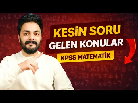 KPSS MATEMATİK | BANKO GELEN KONULAR (Her Yıl %100 Çıkanlar!)