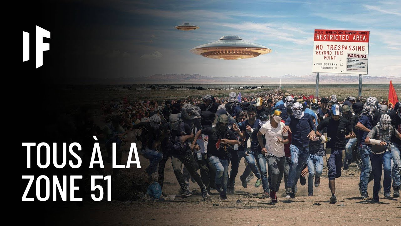Et si un million de personnes attaquaient la Zone 51 ? - YouTube