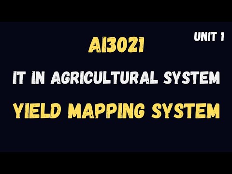 Yield Mapping System | IT in Agricultural System | AI3021 - YouTube