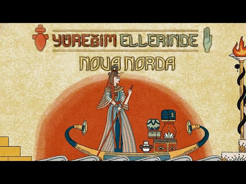 Nova Norda - Yüreğim Ellerinde (Official Lyric Video)