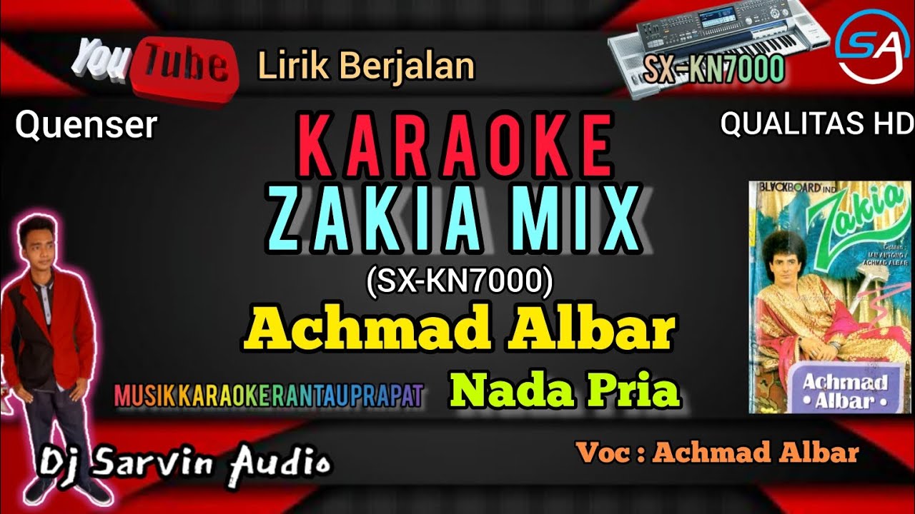 [Karaoke] Zakia Mix Nada Pria | Achmad Albar | Sx-Kn7000 | Dj Sarvin ...