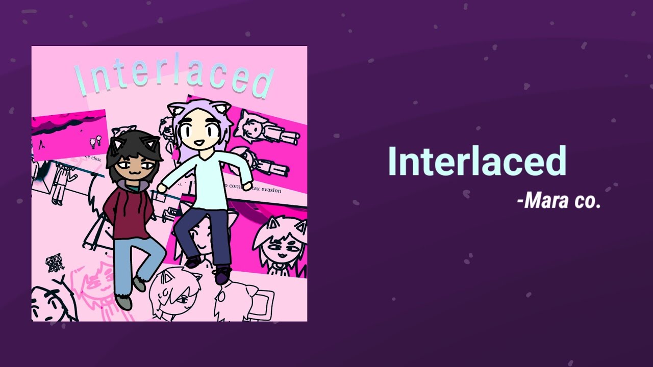 Interlaced - YouTube