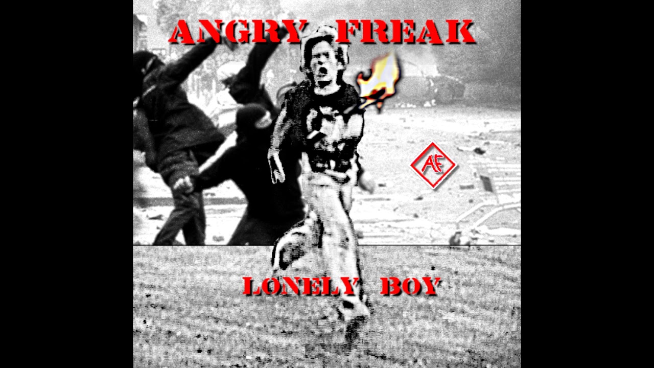 ANGRY FREAK - Lonely Boy - YouTube