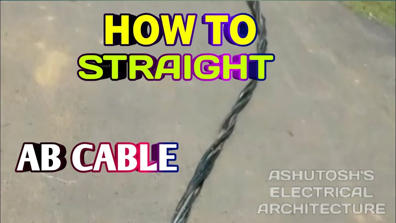 How To Straight AB Cable Before Stringing | Electrical Architecture ...