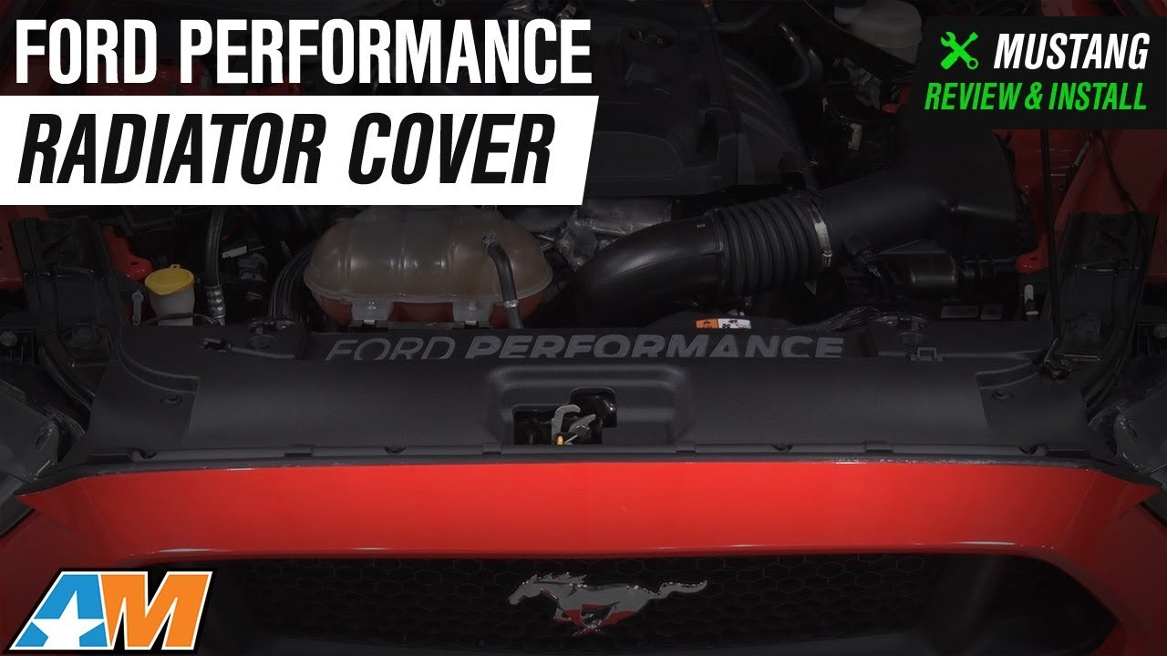 2015-2017 Mustang GT, EcoBoost, V6 Ford Performance Radiator Cover ...