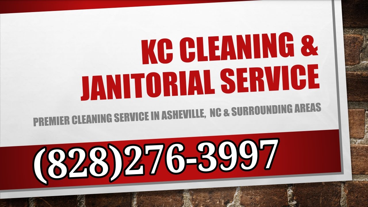 KC Cleaning & Janitorial Service - Reviews - Asheville Cleaning Company ...