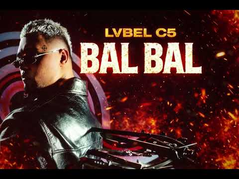 LVBEL C5, AKDO - BAL BAL (Senin Tüm Çevreni Toplasalar Toplamı Çeyreğim Etmez)