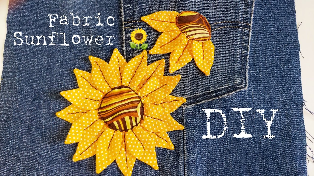 How To Make A Sunflower Out Of Fabric | Fabric Flower | Applique ...