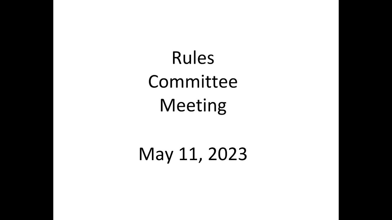 Rules Committee Meeting - YouTube