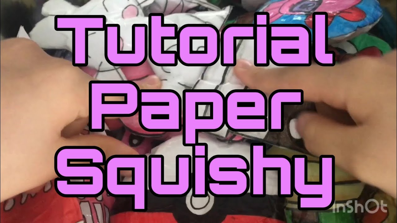 TUTORIAL PAPER SQUISHY!!! - YouTube