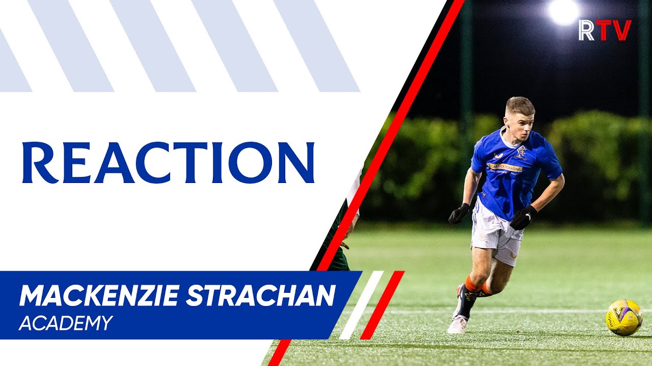 REACTION | Mackenzie Strachan | Hibs U18 2-4 Rangers U18 - YouTube