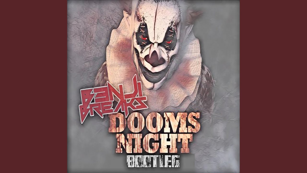 Dooms Night (B3nji Breaks Bootleg) - YouTube Music