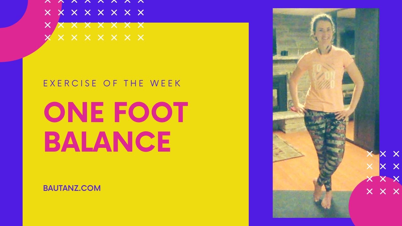 Exercise of the Week- One foot Balance - YouTube