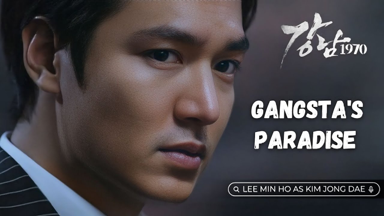 Lee Min Ho - Gangsta's Paradise || Gangnam Blues [FMV] - YouTube