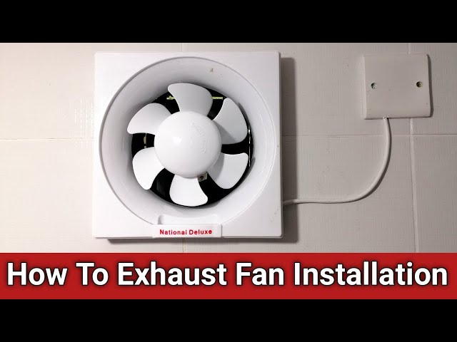 How To Install Ceiling Exhaust Fan