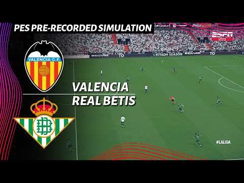 🔴VALENCIA vs REAL BETIS | eFootball Match | PES 21 Pre-Recorded Simulation