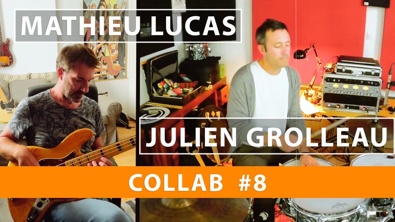 Julien Grolleau / Mathieu LUCAS Collab #8 - YouTube