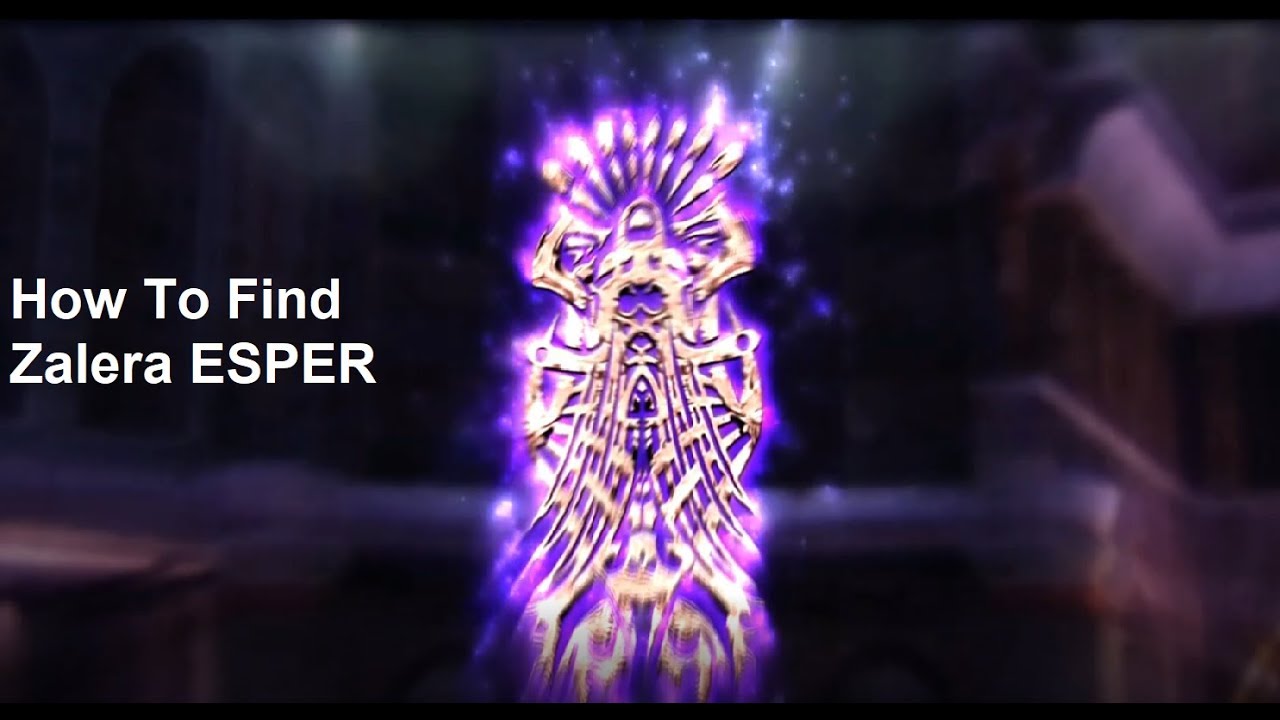 Final Fantasy XII The Zodiac Age - How To Find Zalera ESPER - YouTube