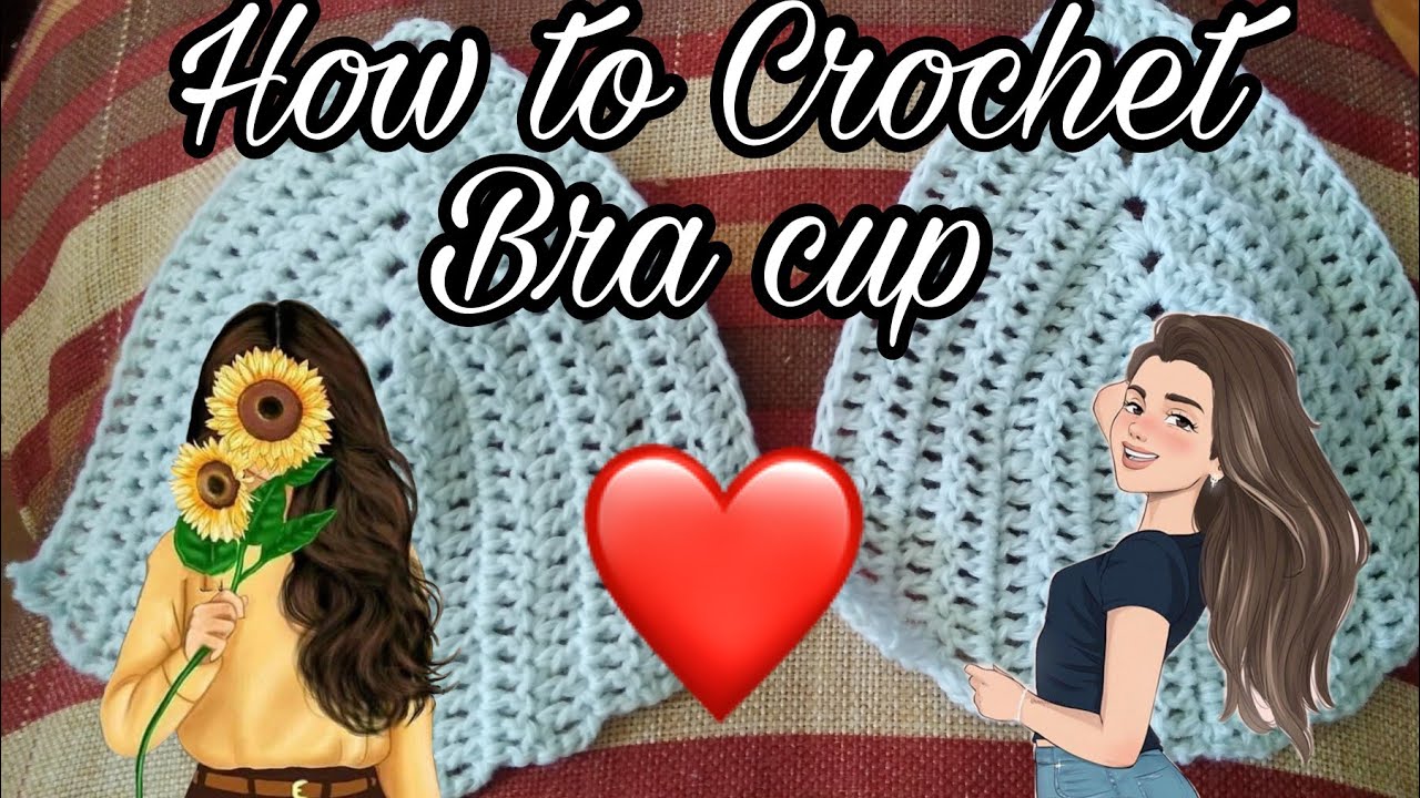 How to Crochet Bra Cup (Easy to make) - YouTube
