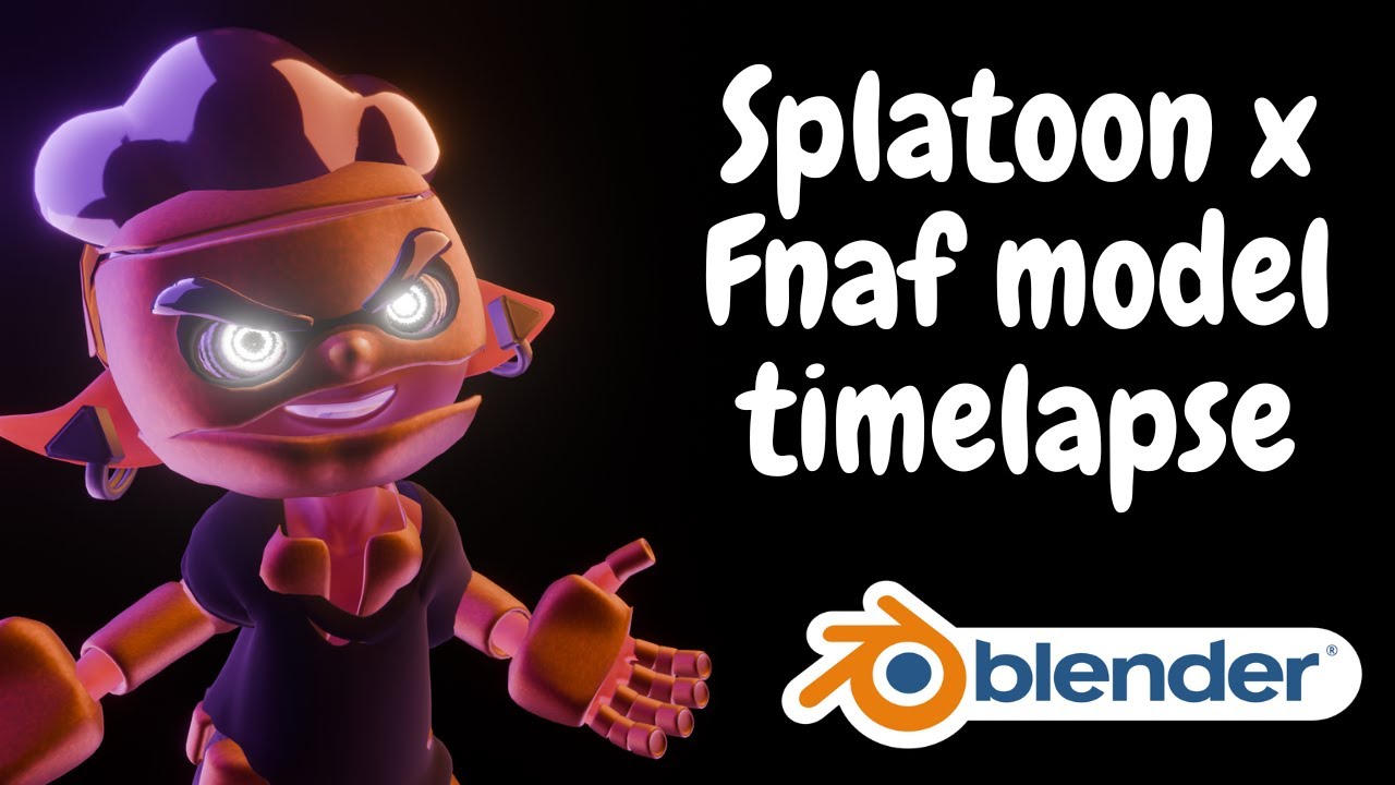 Splatoon X Fnaf model Timelapse - YouTube